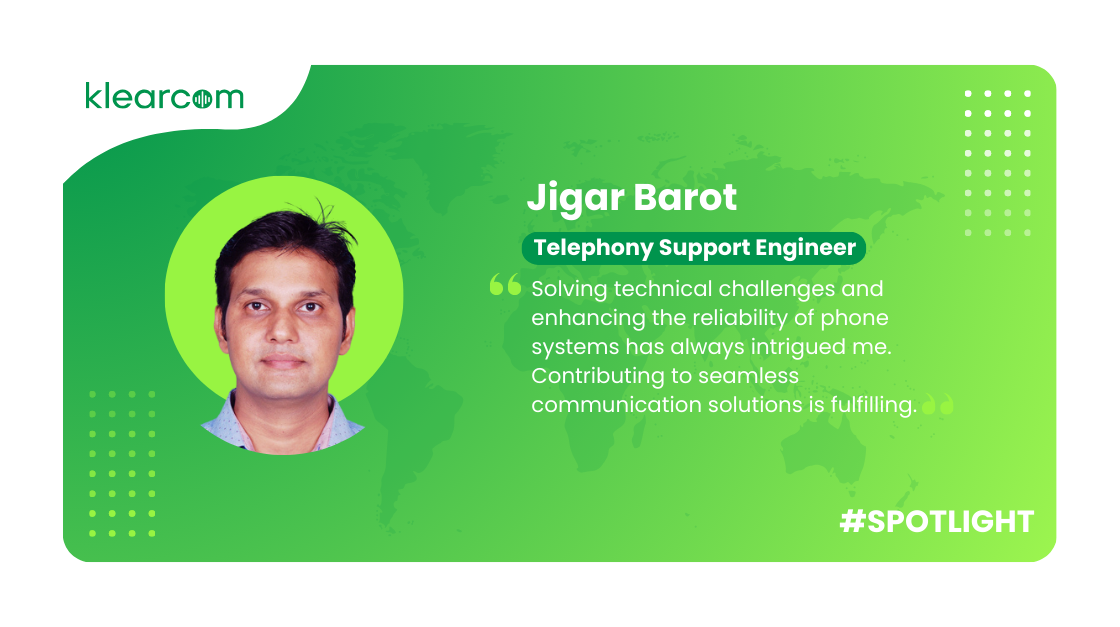 Employee Spotlight: Meet Jigar Barot, Telephony Support Engineer